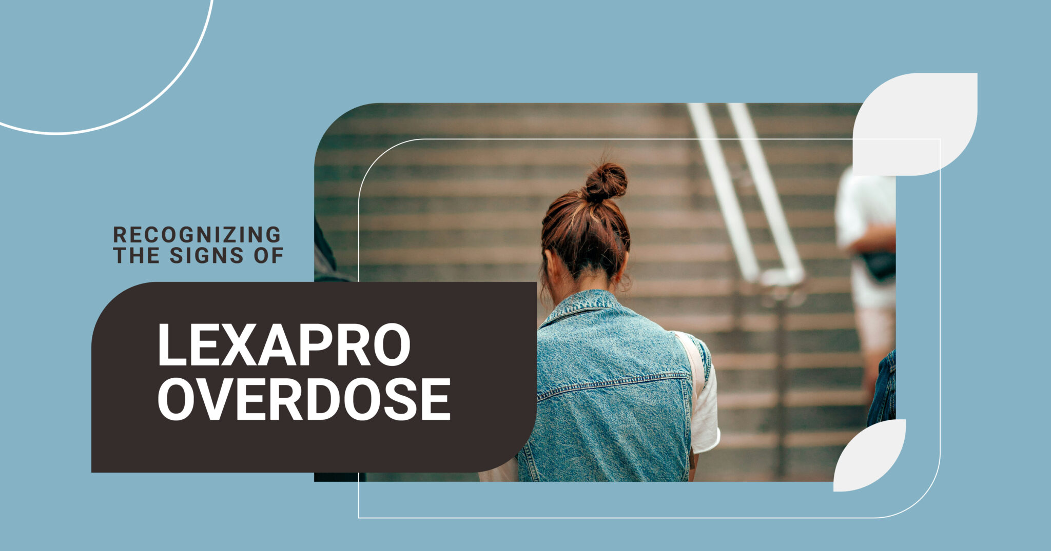 Lexapro Overdose Symptoms - Recognizing Warning Signs