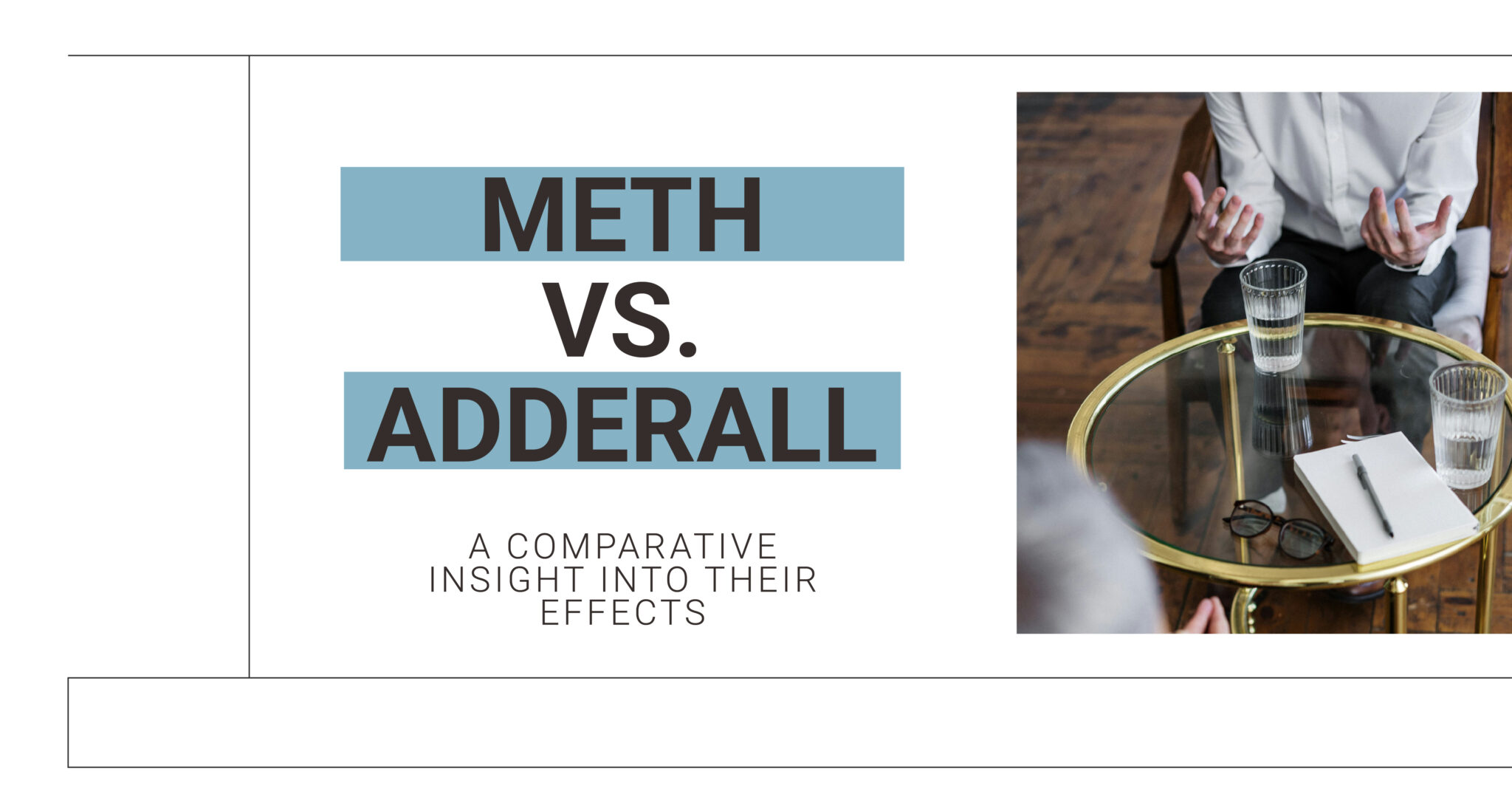 Meth vs Adderall: Key Differences & Effects Explained