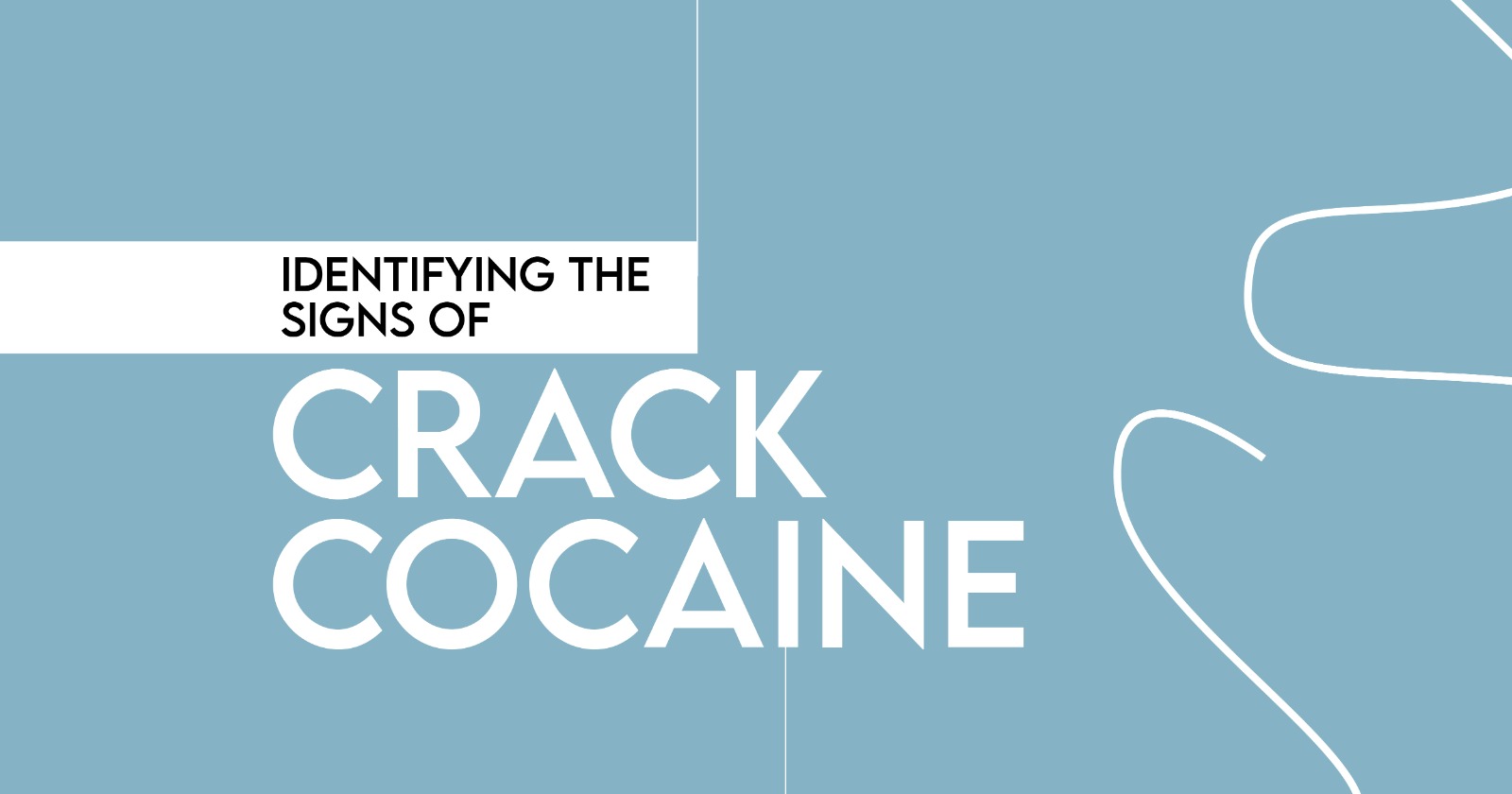 Identifying the Signs of Crack Cocaine Addiction